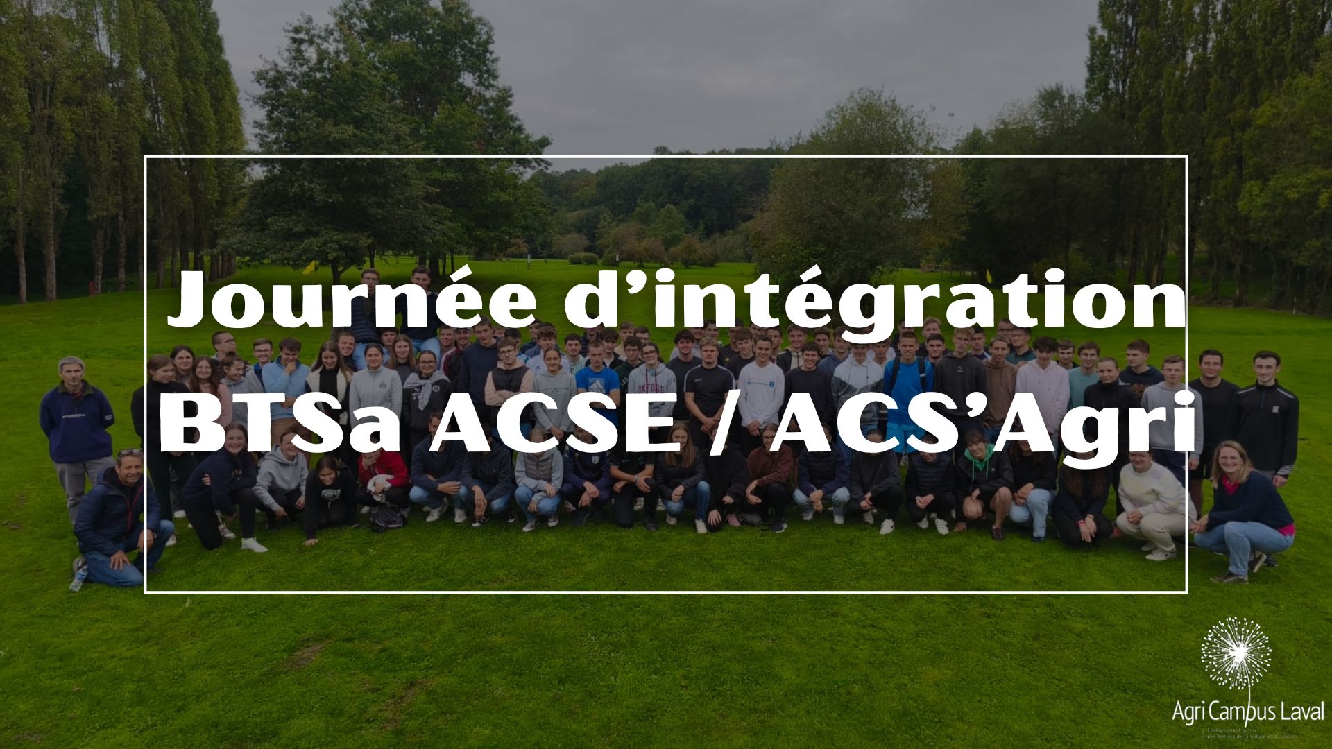 Journée d’intégration des BTSa ACSE / ACS’Agri 2025 - AgriCampus Laval
